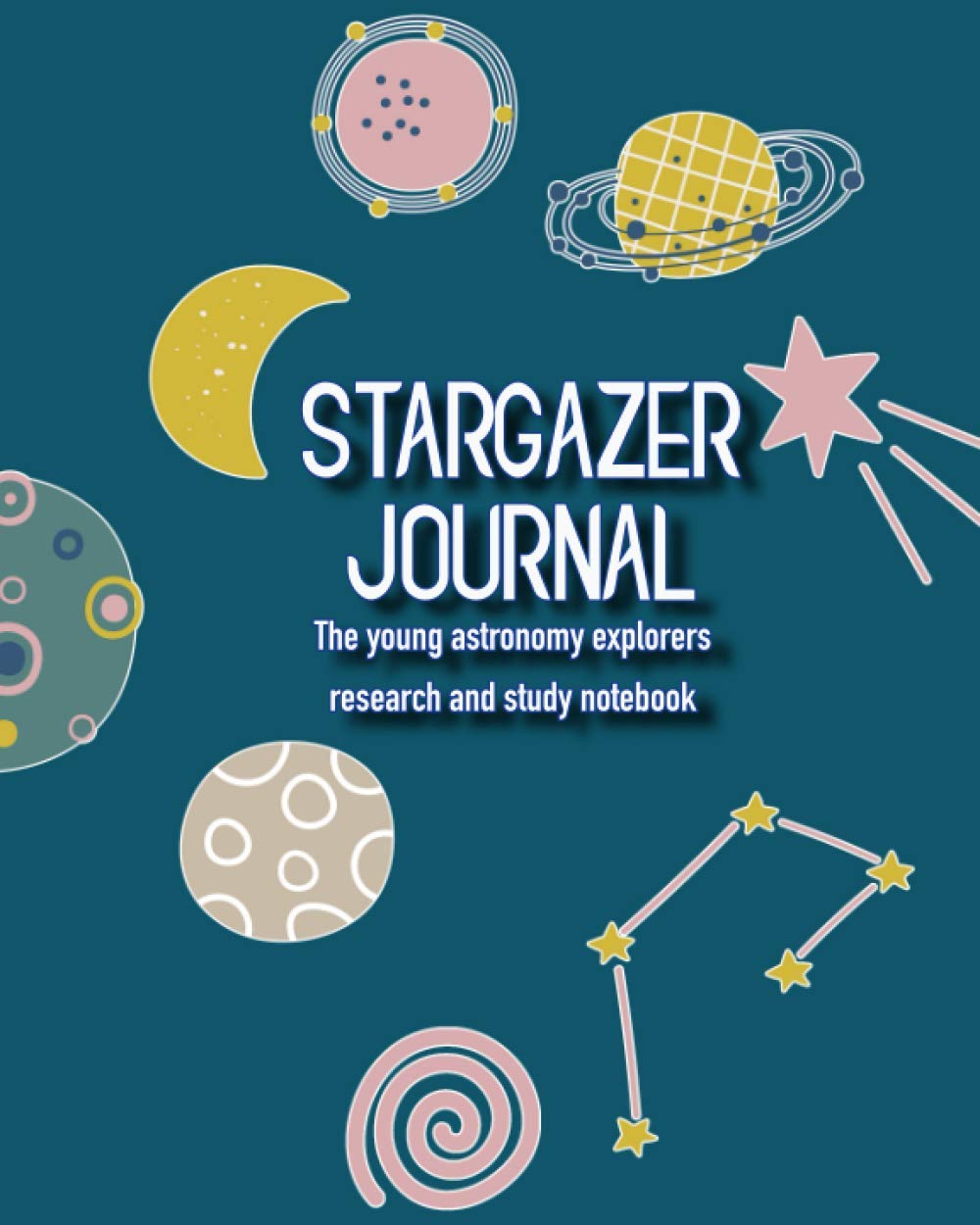 Stargazer Journal The Young Astronomers Observation Research Notebook ...