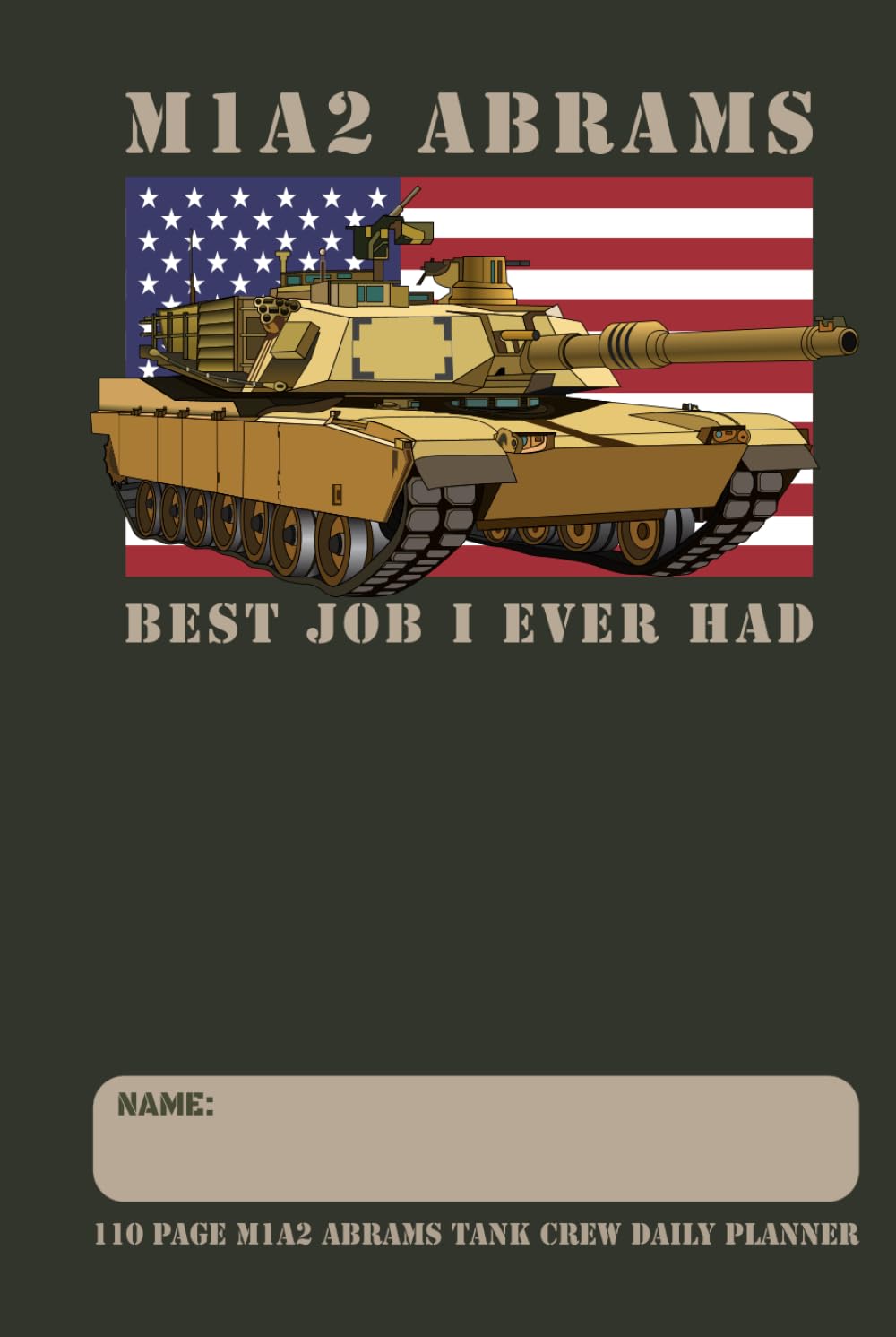 M1A2 Abrams - Best Job I Ever Had - 110 Page M1A2 Tank Crew Daily ...