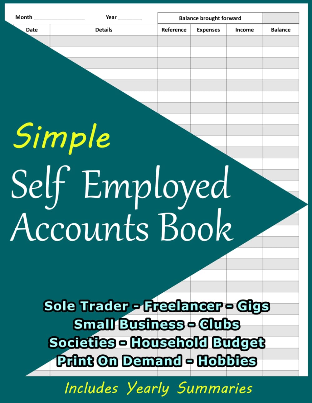 Simple Self Employed Accounts Book: Cash Book for Small Businesses ...