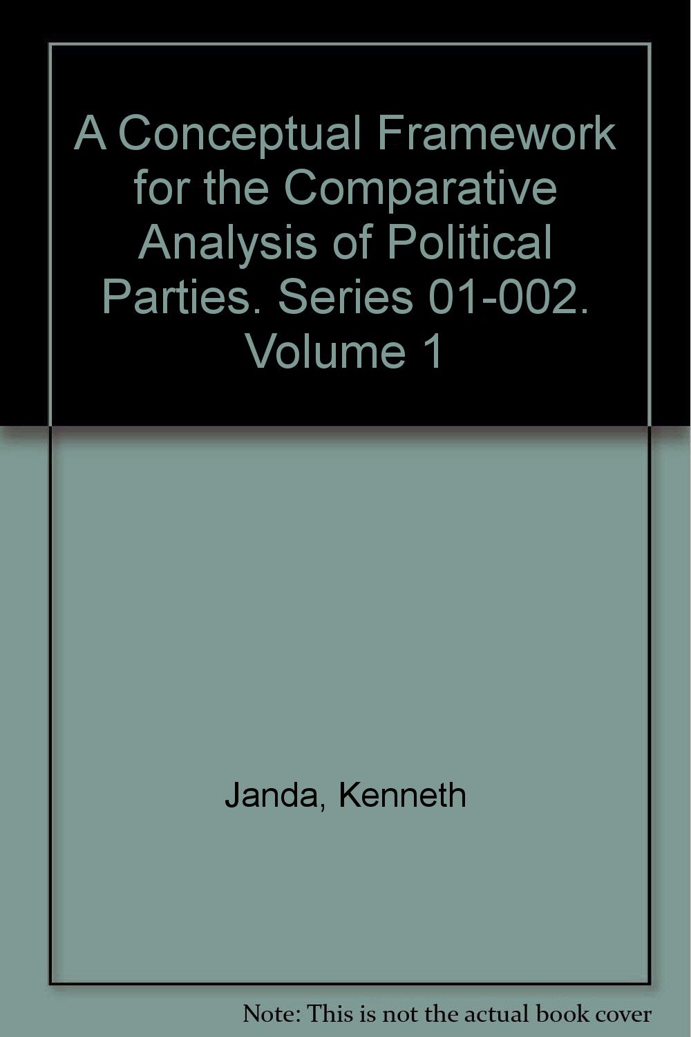 A Conceptual Framework for the Comparative Analysis of Political ...