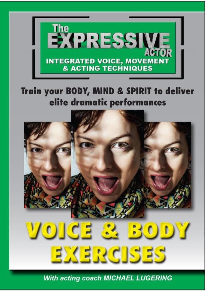 Expressive Actor: Voice & Body Exercises Integrated Voice, Movement ...