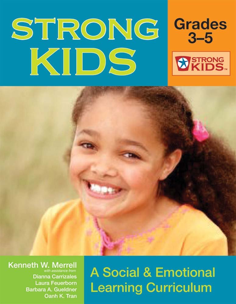 Strong Kids - Grades 3-5: A Social and Emotional Learning Curriculum ...