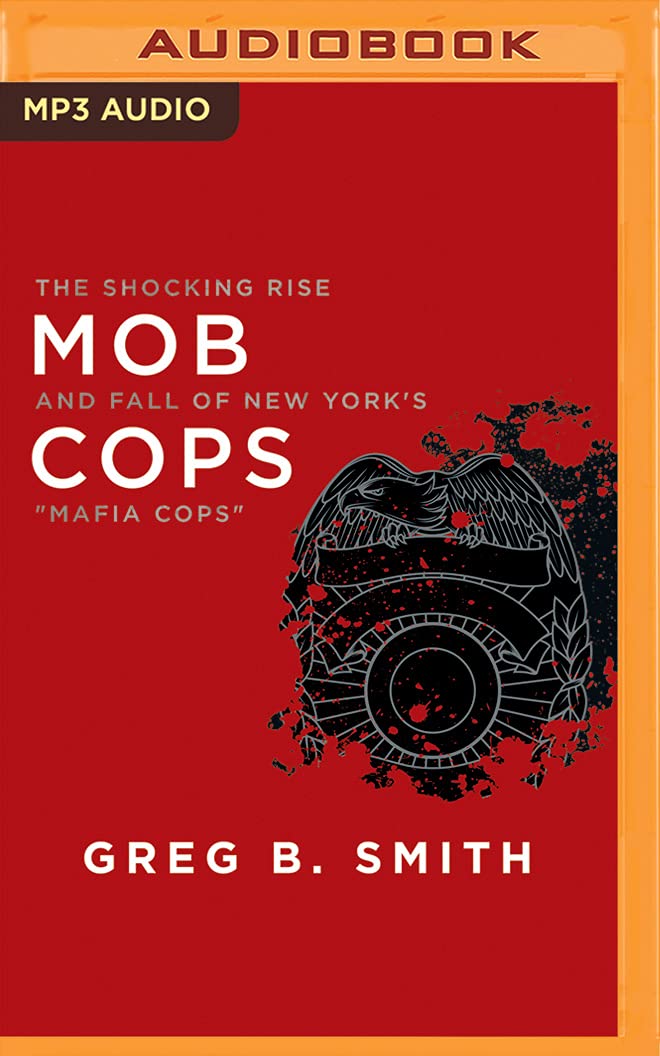 Mob Cops: Greg B. Smith, Peter Berkrot: 9781721343140: Amazon.com: Books