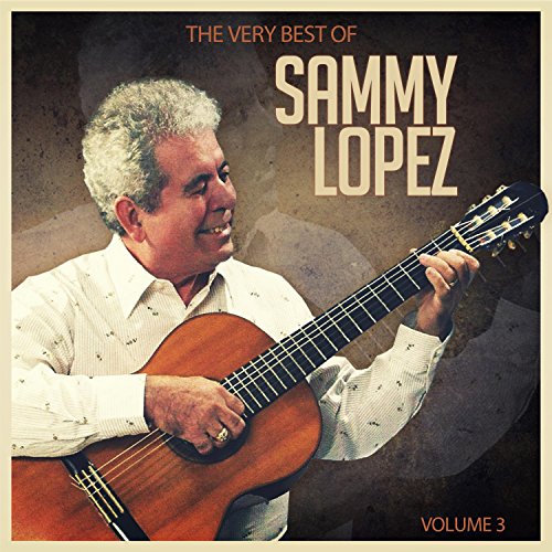 Amazon Music - Sammy LopezのThe Very Best, Vol. 3 - Amazon.co.jp