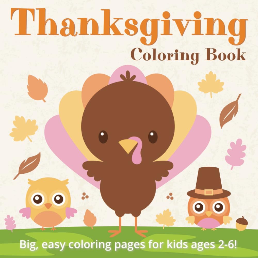 Thanksgiving Coloring Book for Kids Ages 2-6 | Big Simple Designs: Cute ...