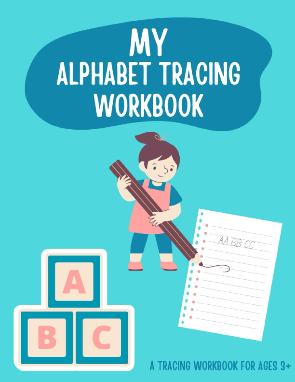 My Alphabet Tracing Workbook: A Tracing Workbook for Ages 3+: SEITZ ...