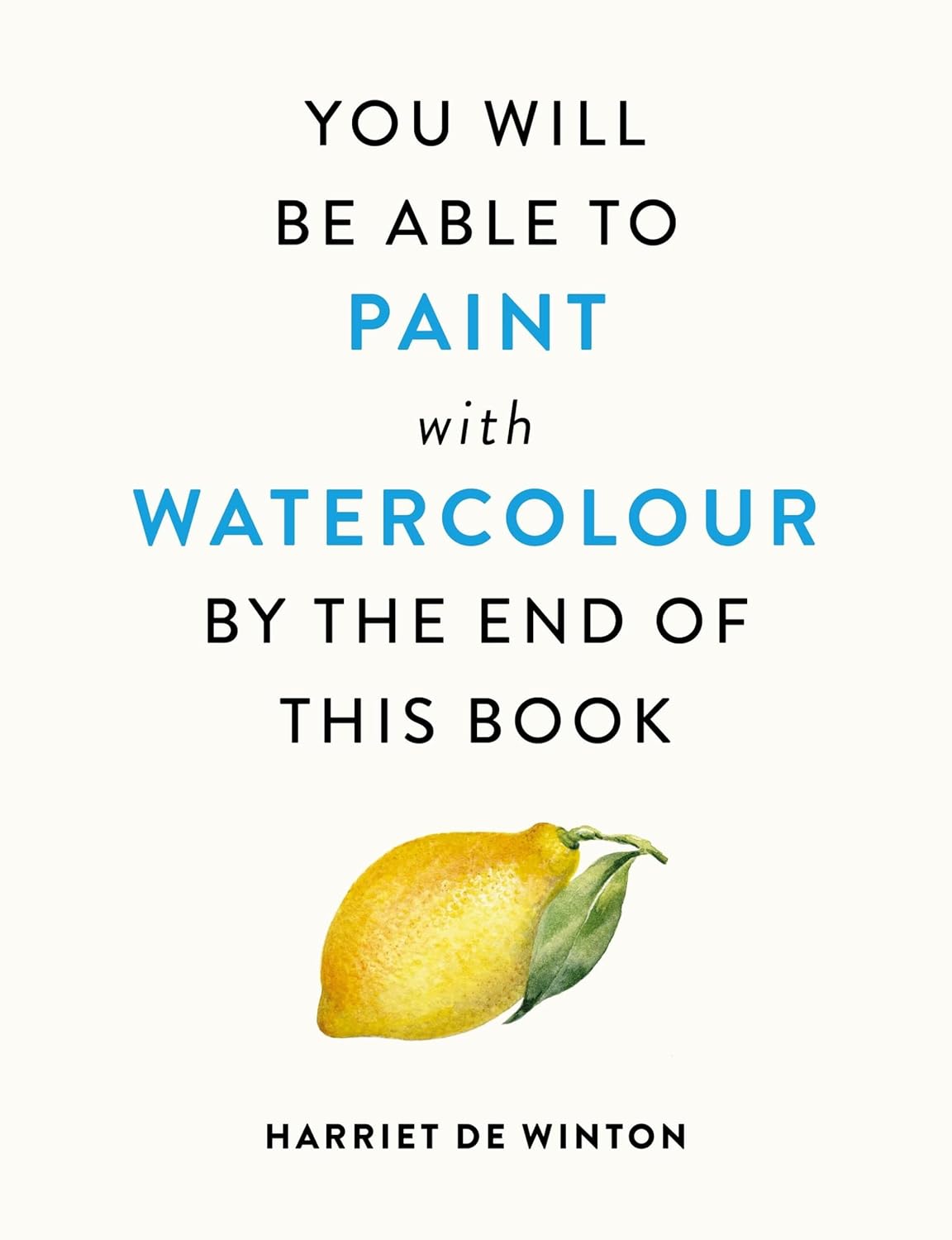 You Will Be Able to Paint with Watercolour by the End of This Book ...