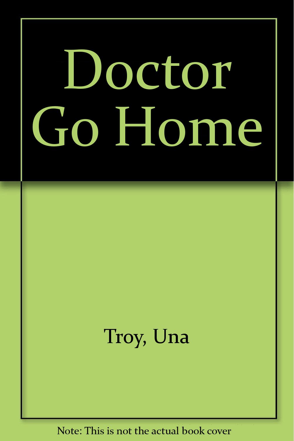 Buy Doctor Go Home Book Online at Low Prices in India | Doctor Go Home ...