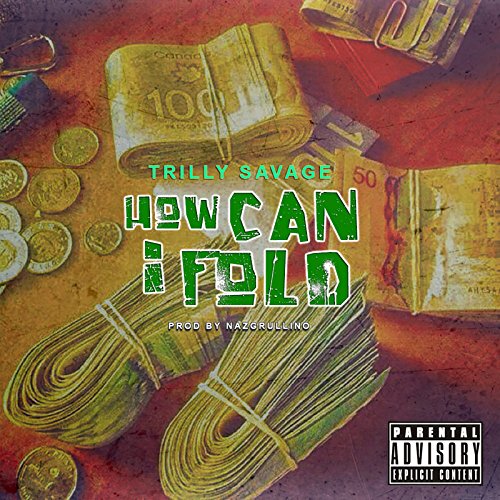 Amazon.co.jp: How Can I Fold [Explicit] : Trilly Savage: Digital Music