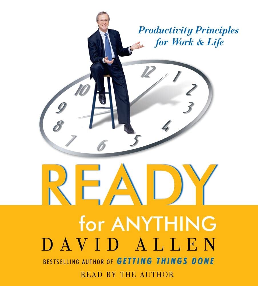 Ready for Anything: 52 Productivity Principles for Work and Life ...