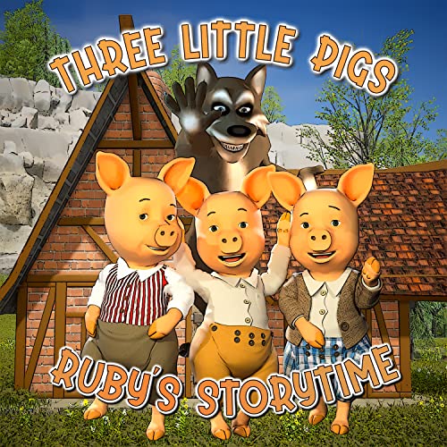 Amazon.com: Three Little Pigs, Ruby's Storytime eBook : Storytime, Ruby ...