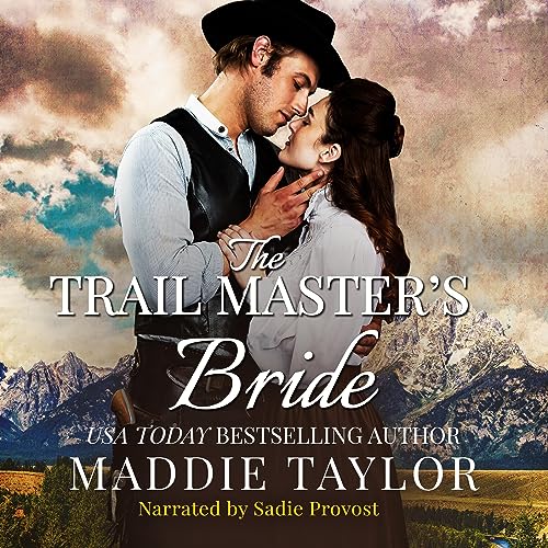 Amazon.com: The Trail Master's Bride (Audible Audio Edition): Maddie Taylor, Sadie Provost ...