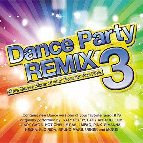 Amazon.com: Dance Party Remix 3 : VARIOUS ARTISTS: Digital Music