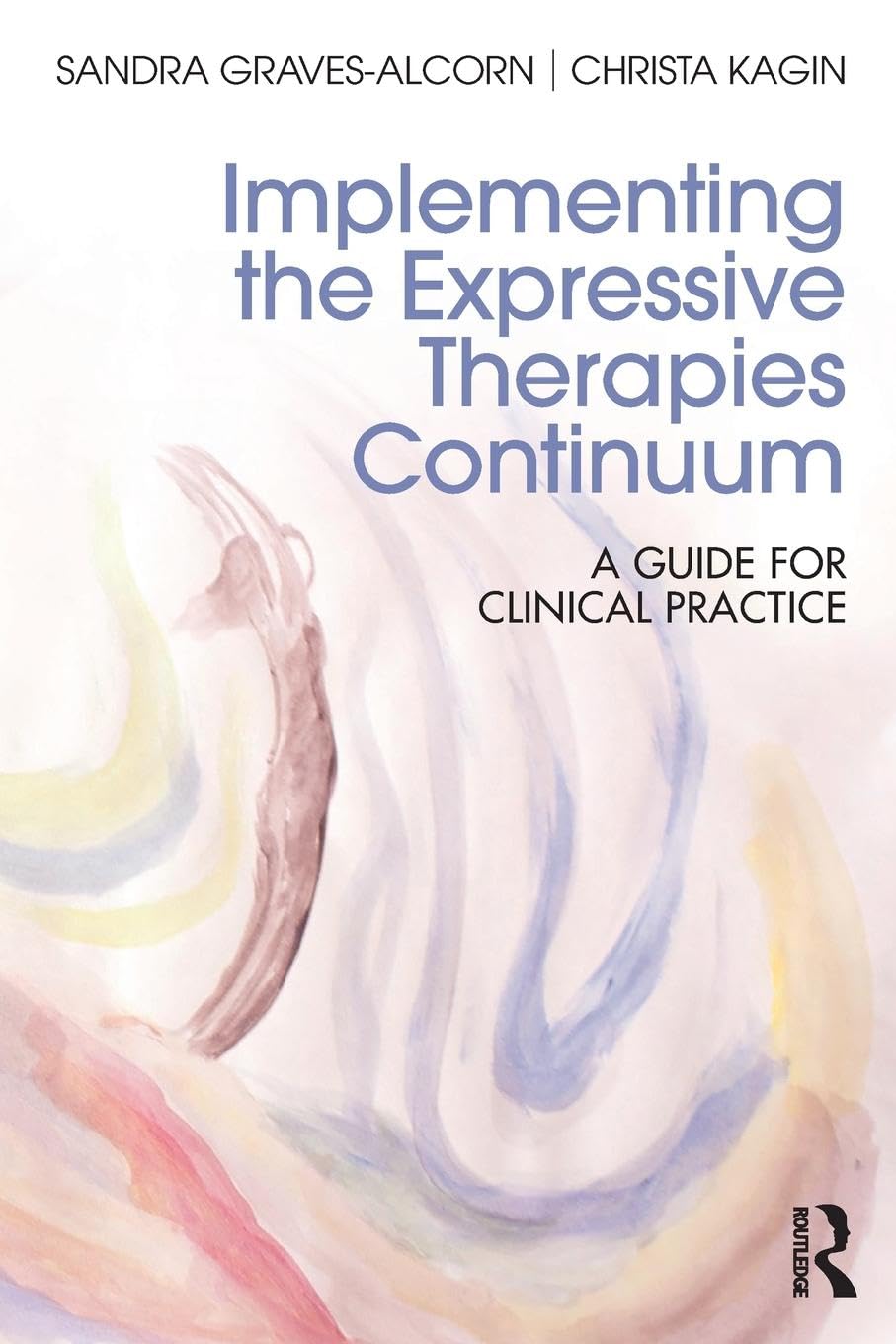 Snapklik.com : Implementing The Expressive Therapies Continuum: A Guide ...