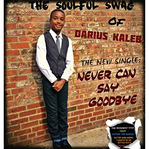 Riproduci Never Can Say Goodbye di Darius Kaleb su Amazon Music