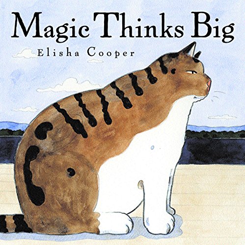 Magic Thinks Big: Cooper, Elisha, Cooper, Elisha: 9780060581640: Amazon ...