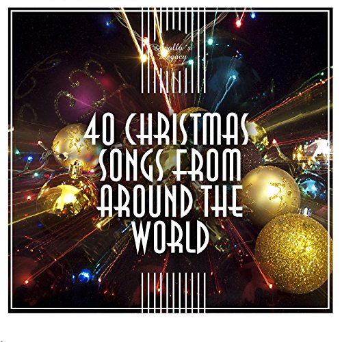Play 40 Christmas Songs from Around the World by VARIOUS ARTISTS on ...
