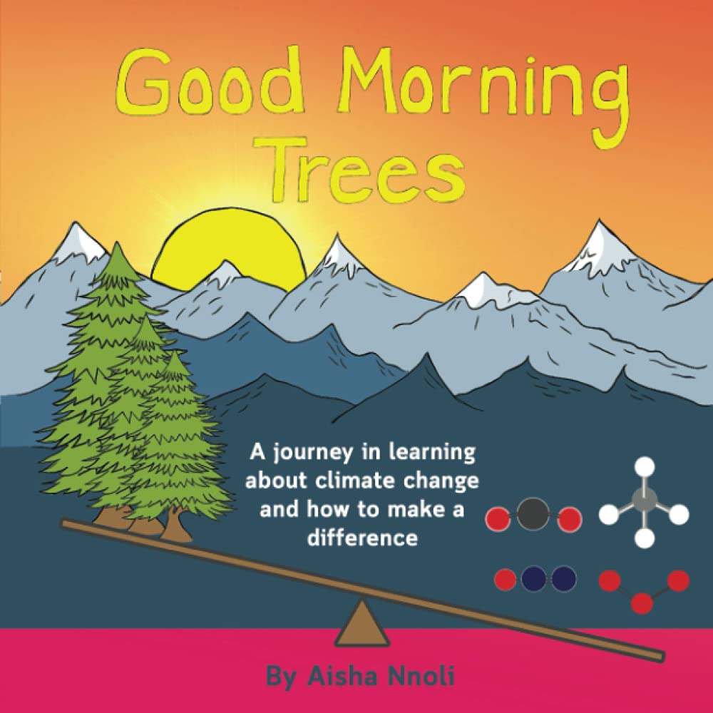 Good Morning Trees: A journey in learning about climate change and how ...