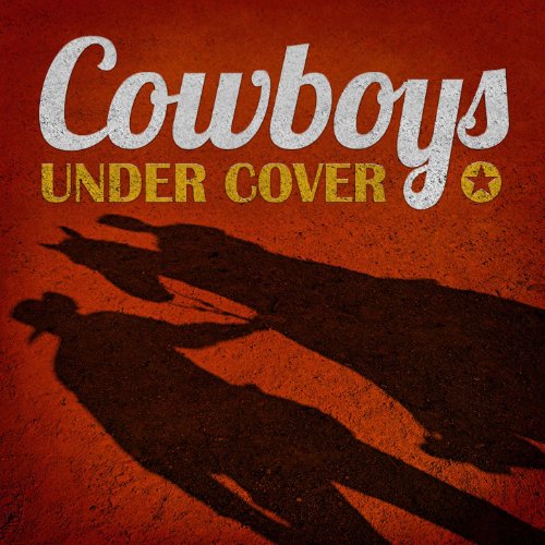 Amazon.com: Cowboys Under Cover Hits : Cowboys Undercover: Digital Music