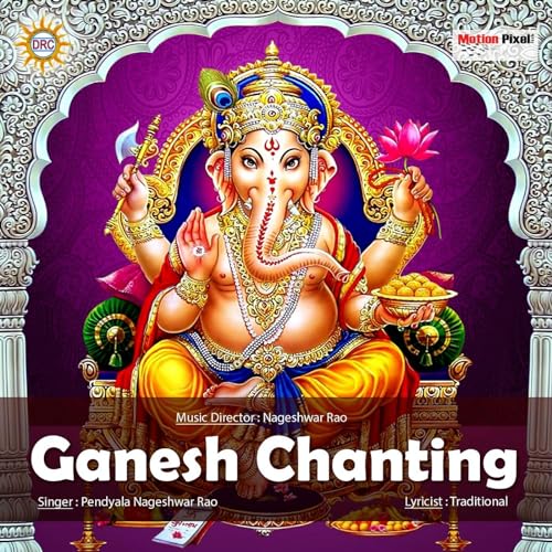 Spiele Ganesh Chanting von Pendyala Nageshwar Rao auf Amazon Music ab