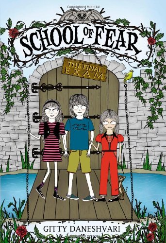 THE School of Fear: The Final Exam (School of Fear, 3): Daneshvari ...