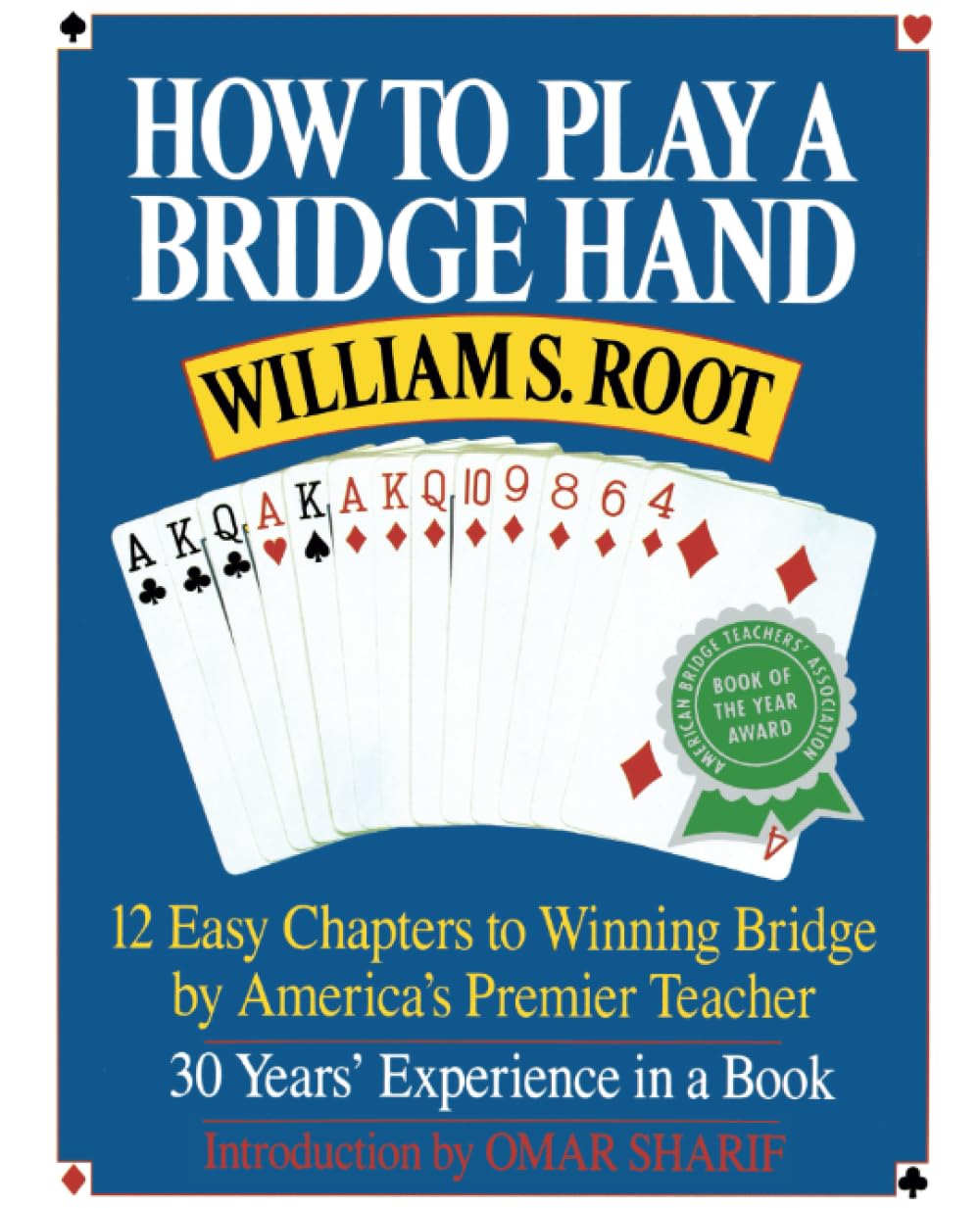 How to Play a Bridge Hand: 12 Easy Chapters to Winning Bridge by ...