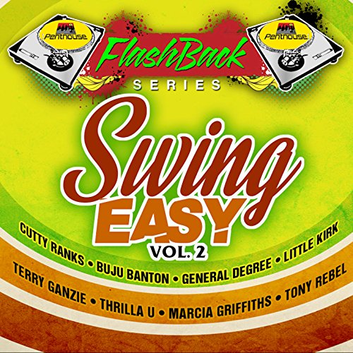 Play Penthouse Flashback Series: Swing Easy Riddim, Vol. 2 by VARIOUS ARTISTS on Amazon Music