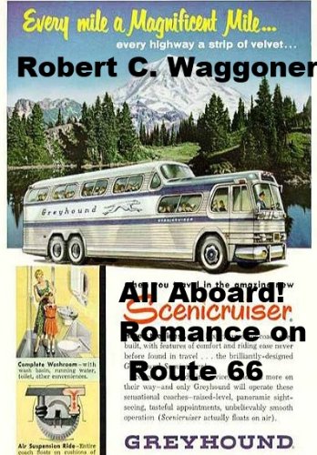 All Aboard! Romance on Route 66 eBook : Waggoner, Robert C., Waggoner ...