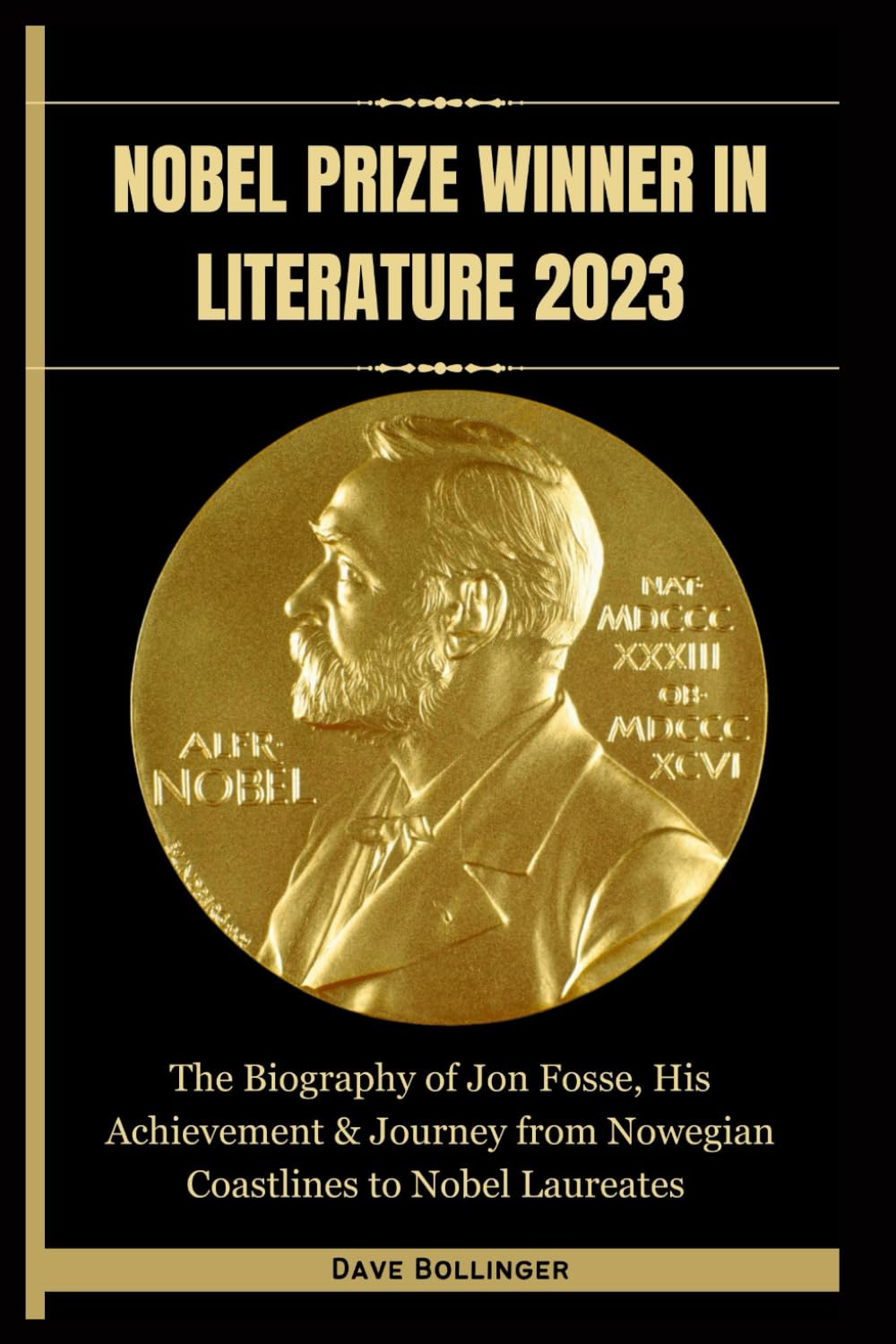 Nobel Prize Winner in Literature 2023: The Biography of Jon Fosse, His ...