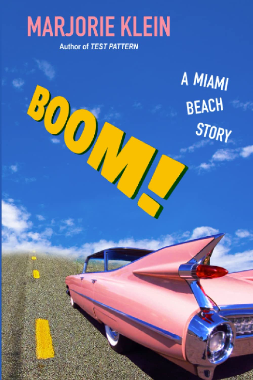 Amazon.com: Boom! A Miami Beach Story: 9781393431671: Klein, Marjorie ...