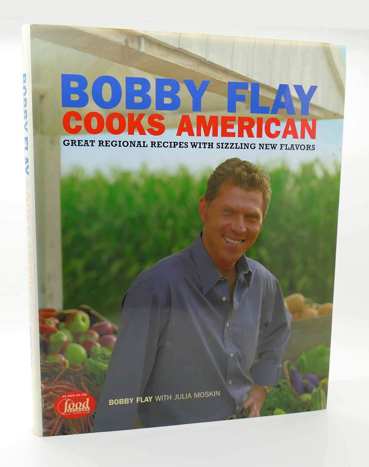 Bobby Flay Cooks American: Great Regional Recipes With Sizzling New ...
