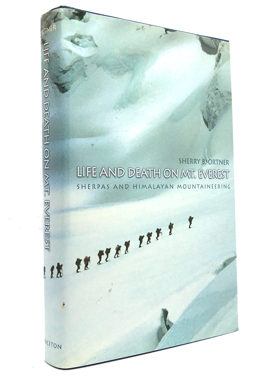 Amazon.com: Life and Death on Mt. Everest: 9780691006895: Ortner ...