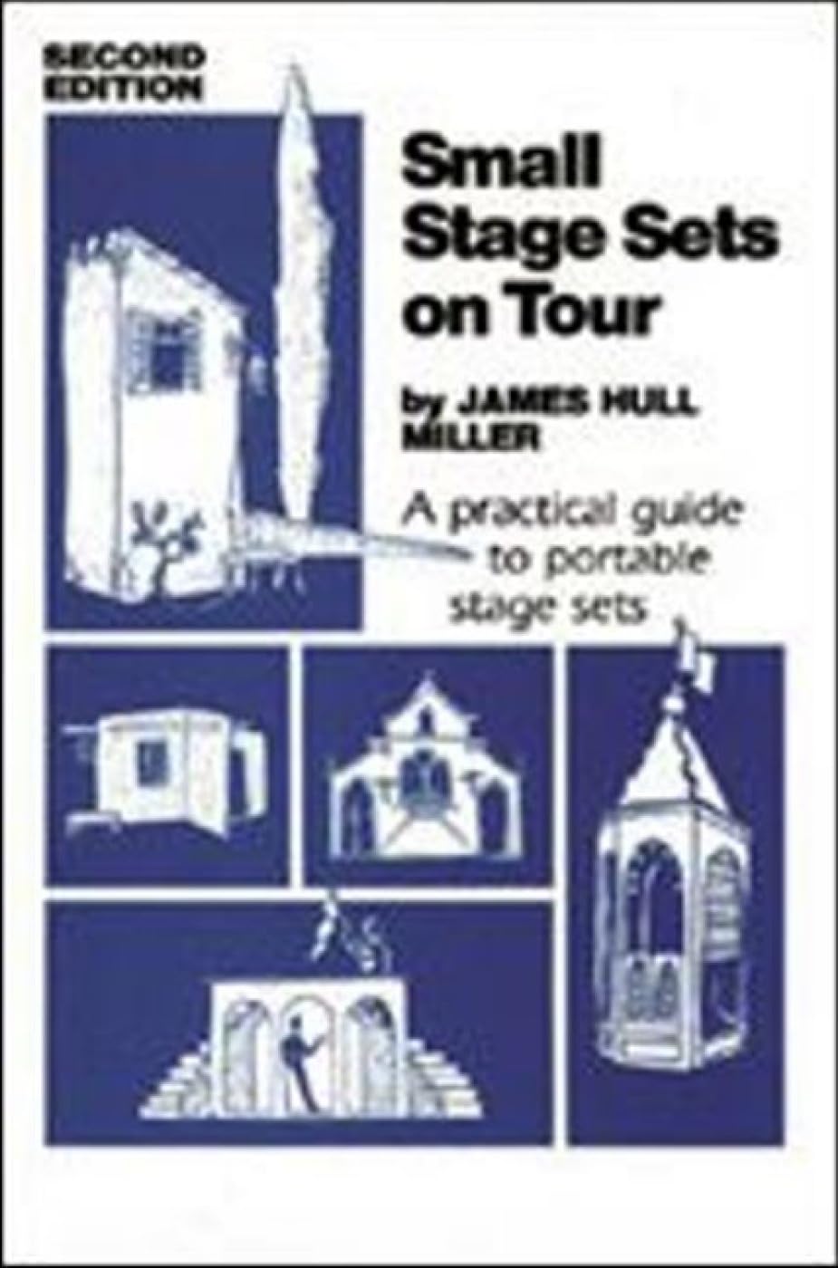 Small Stage Sets on Tour: Miller, James Hull: 9781590523919: Amazon.com ...