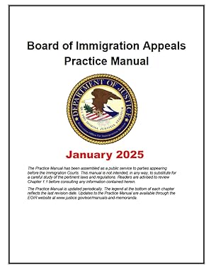 Board of Immigration Appeals Practice Manual: January 2025: Department ...