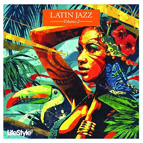 Lifestyle2 - Latin Jazz Vol 2 (International Version) by VARIOUS ...