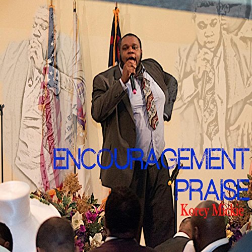Amazon.com: Encouragement Praise : Korey Mickie: Digital Music