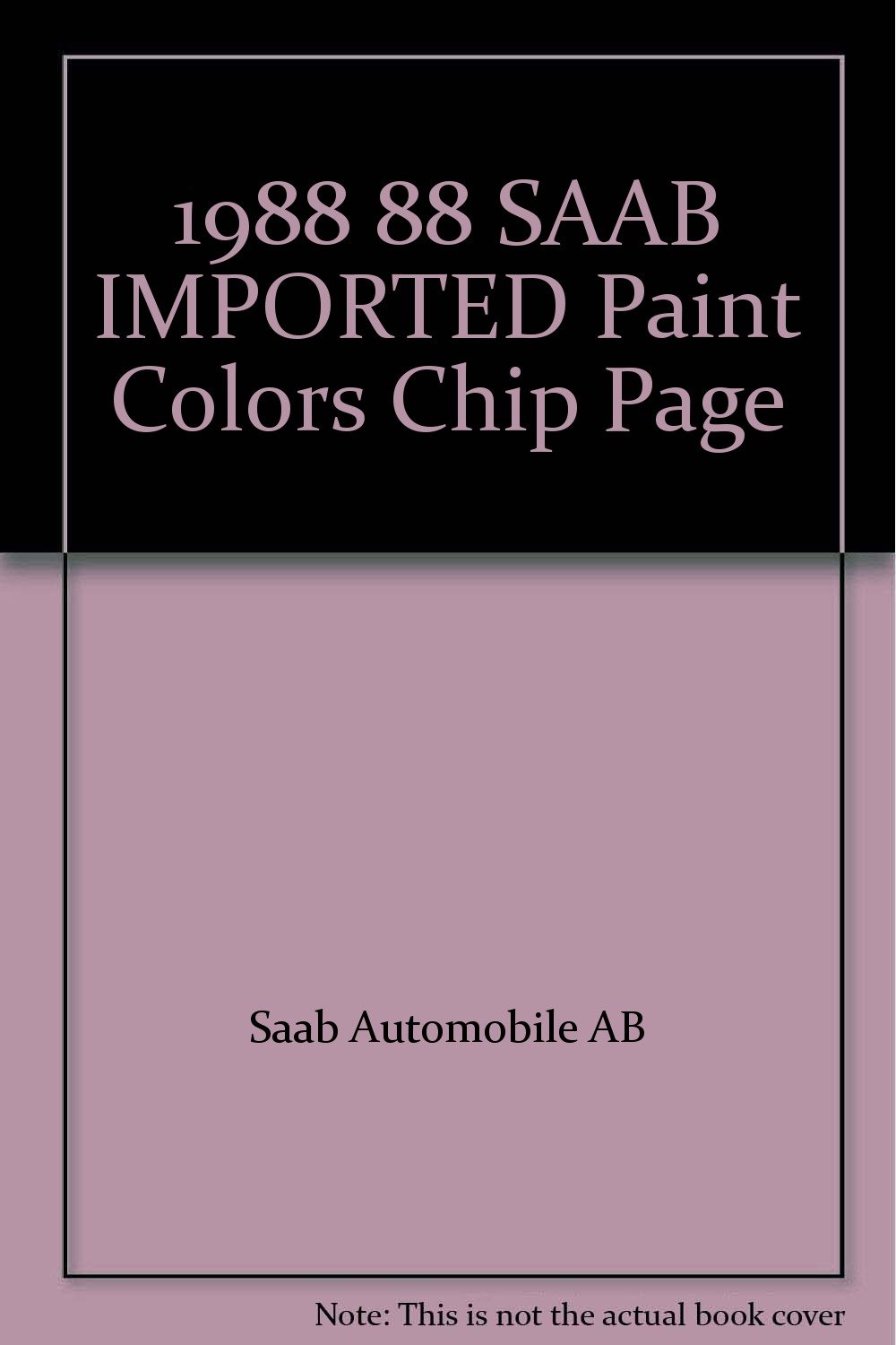 1988 88 SAAB IMPORTED Paint Colors Chip Page: Saab Automobile AB ...