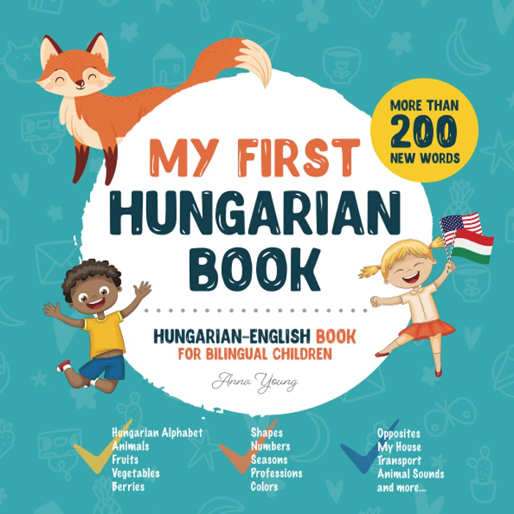 My First Hungarian Book. Hungarian-English Book for Bilingual Children ...