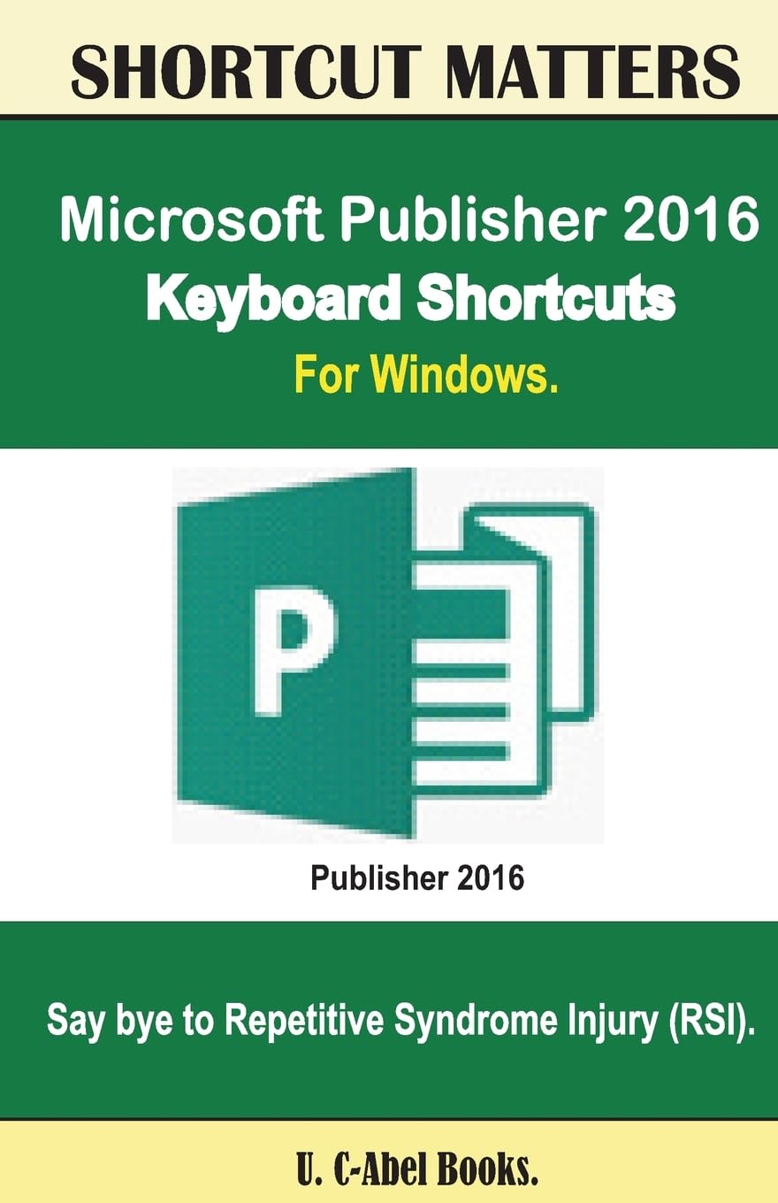 Amazon.com: Microsoft Publisher 2016 Keyboard Shortcuts For Windows ...