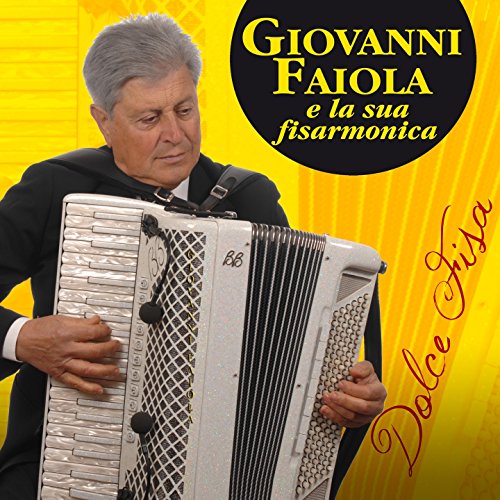 Play Dolce fisa by Giovanni Faiola on Amazon Music