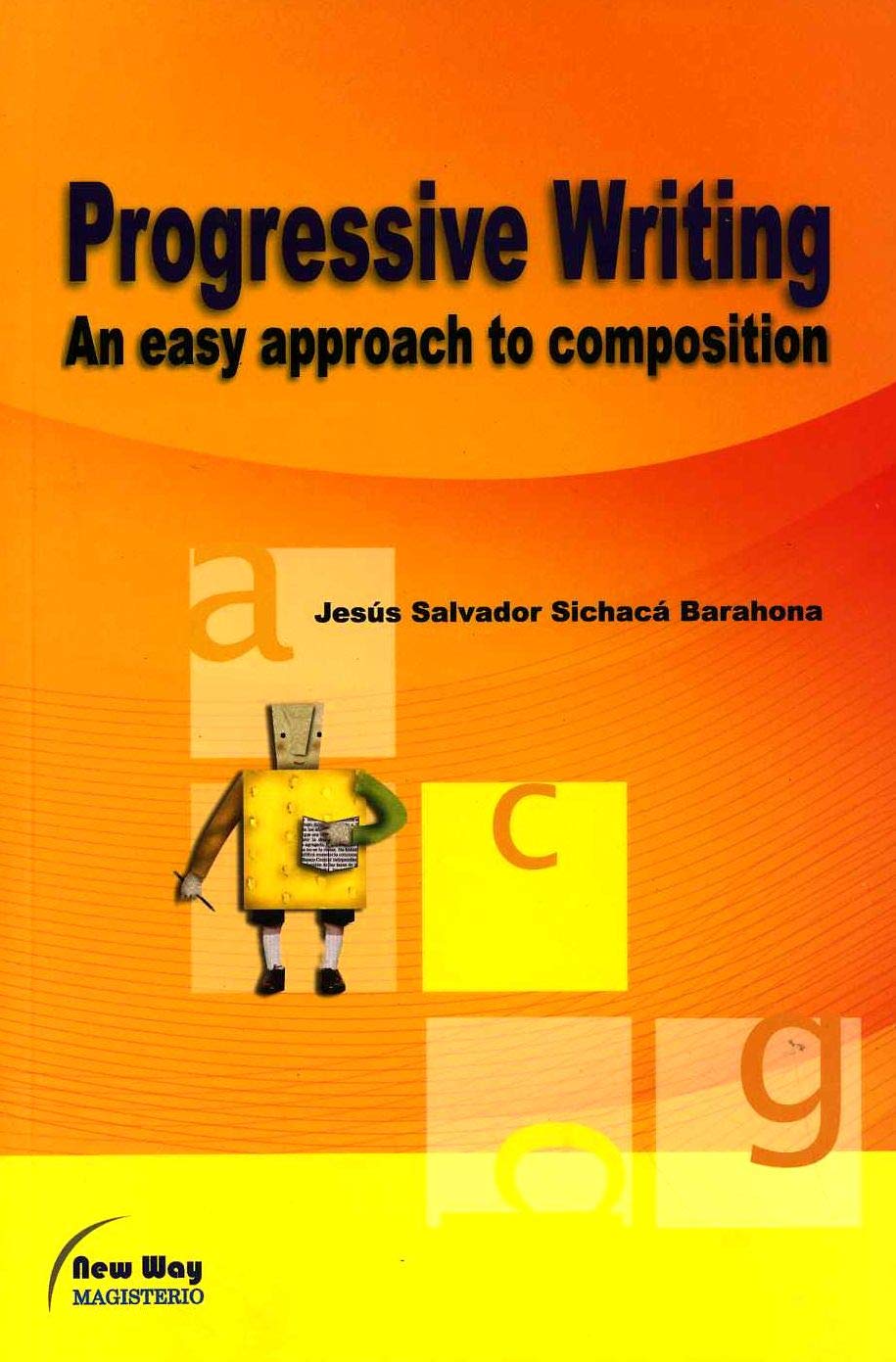 Amazon.com: PROGRESSIVE WRITING AN EASY APPROACH TO COMPOSITION ...