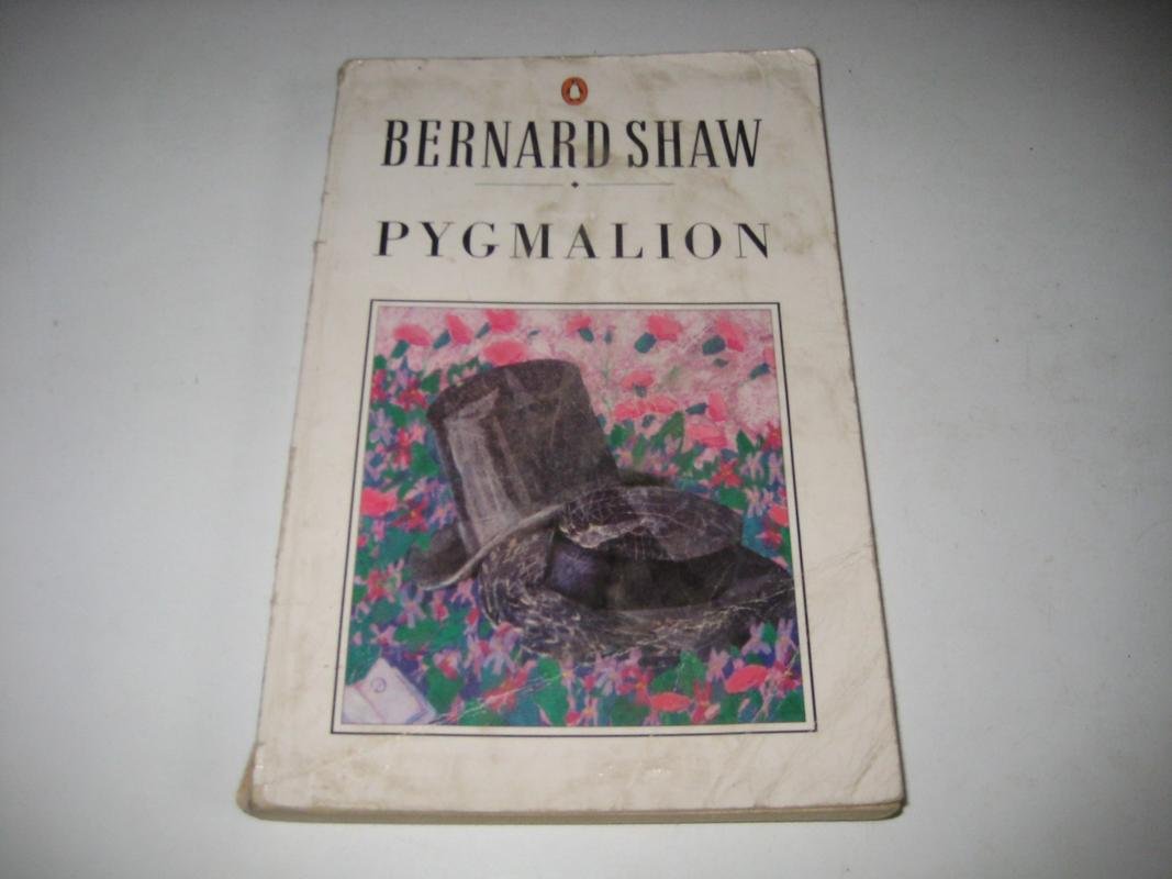 Pygmalion: A Romance in Five Acts (The Shaw library) : Laurence, Dan ...