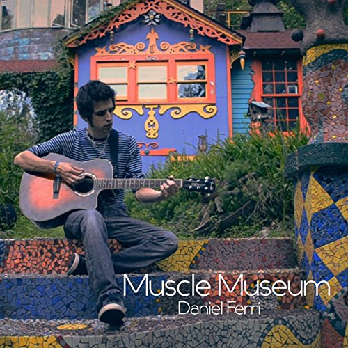 Play Muscle Museum by Daniel Ferri on Amazon Music