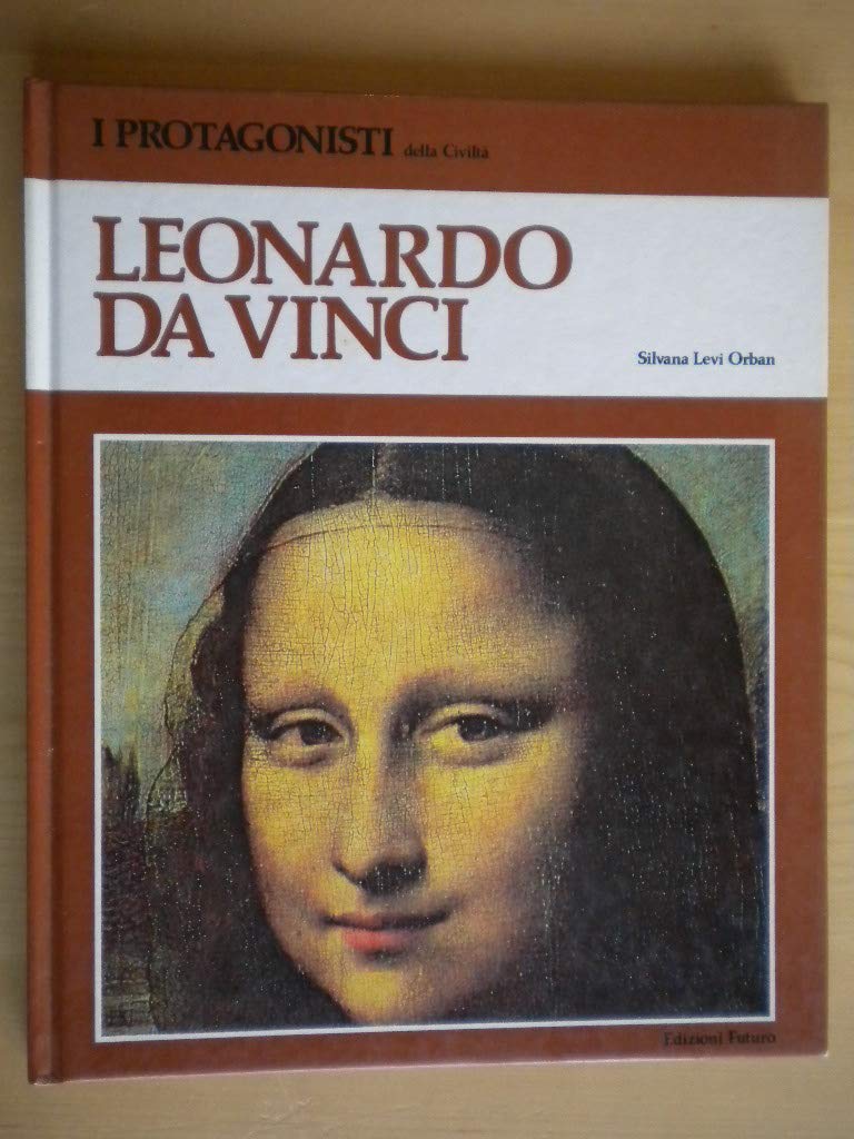 Amazon.com: Leonardo Da Vinci.: LEVI Orban Silvana -: Books