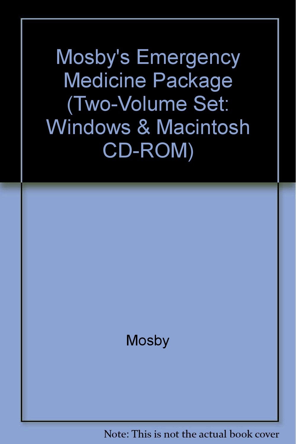 Mosby's Emergency Medicine Package (Two-Volume Set: Windows & Macintosh ...