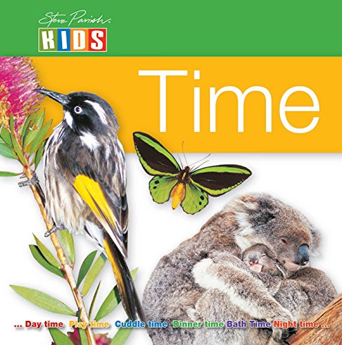 Time.Steve Parish Kids: Catherine Prentice: 9781740219389: Amazon.com ...