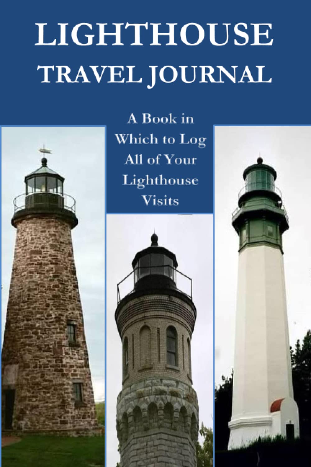 Amazon.com: Lighthouse Travel Journal: A Book in Which to Log All of ...