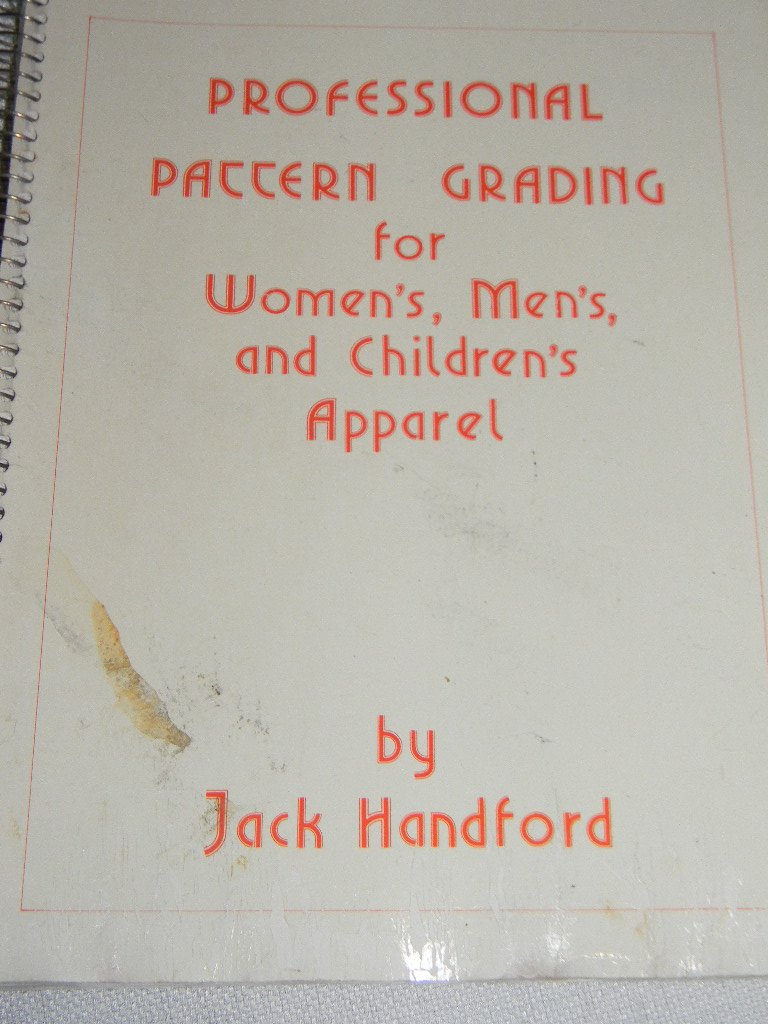Professional Pattern Grading for Women's, Men's, and Children's Apparel ...