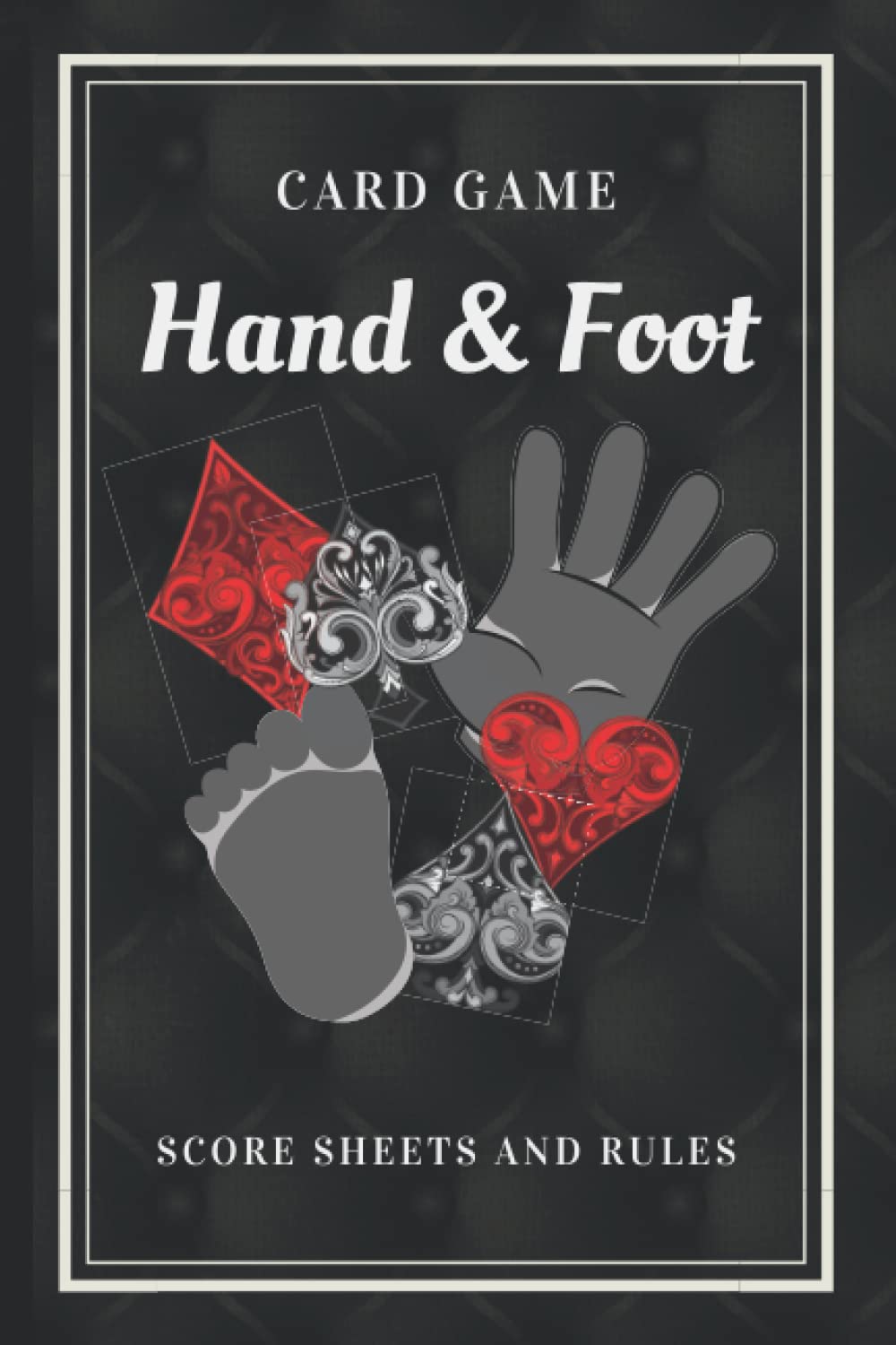 Hand and Foot Card Game Score Sheets: Score Keeper Notebook with ...