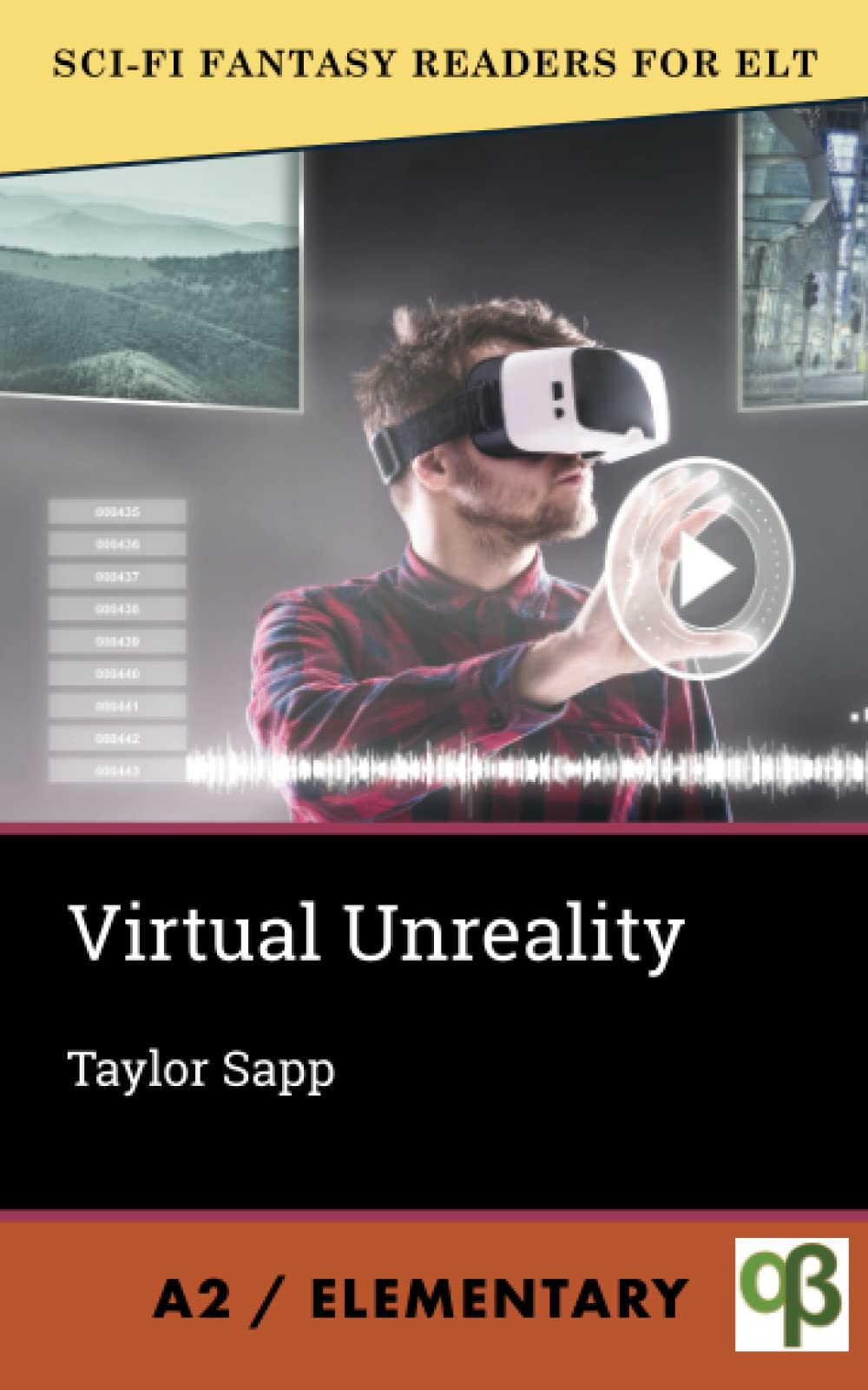 Amazon.com: Virtual Unreality (Stories Without End Graded Readers ...